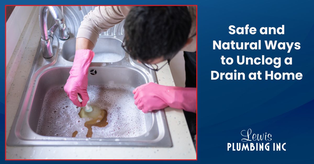 Safe and Natural Ways to Unclog a Drain at Home